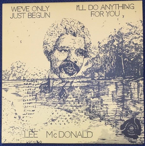 Lee McDonald - We've Only Just Begun / I'll Do Anything For You (7 ...