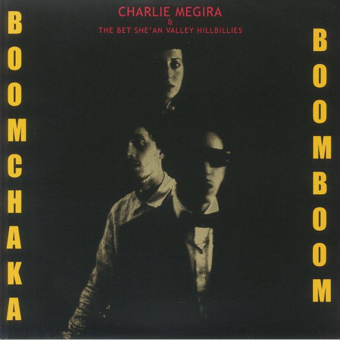 Charlie Megira & The Bet She'an Valley Hillbillies - Boom Chaka Boom ...