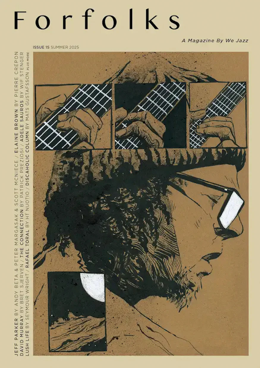 We Jazz Magazine Issue 15: "Forfolks" For Jeff Parker (Magazine ...